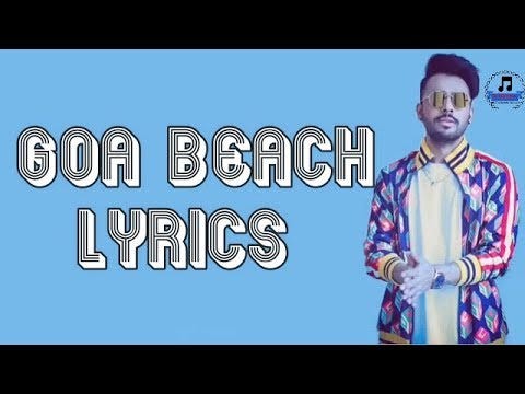 GOA BEACH Lyrics — Tony Kakkar & Neha Kakkar | by Lyrics Sumo | Medium