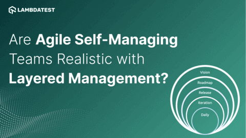 Are Agile Self-Managing Teams Realistic with Layered Management? | by ...