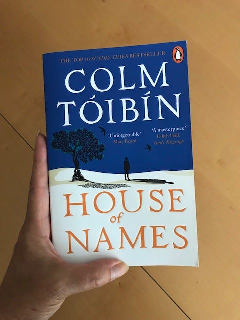 On the stories we tell ourselves. Colm Toibin’s House of Names found ...