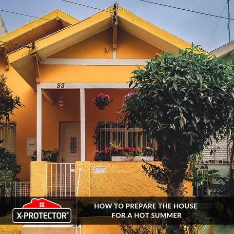 Read Our Blog — How To Prepare The House For A Hot Summer | by X ...