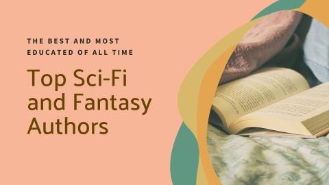 Best And Educated Sci-Fi and Fantasy Authors of All Time | by ...