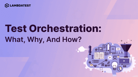 Test Orchestration: What, Why, and How? | by Sarafadeen Ibrahim Ayomide ...