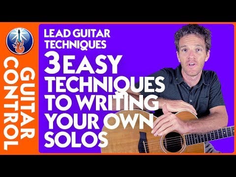 Lead Guitar Techniques: 3 Easy Techniques to Writing Your OWN Solos | by Guitar Control | Medium