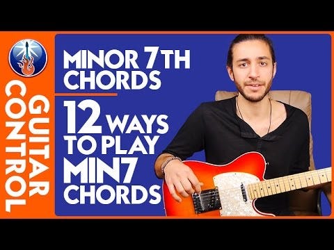 Minor 7th Chords — 12 Ways to Play minor 7th Chords | by Guitar Control ...