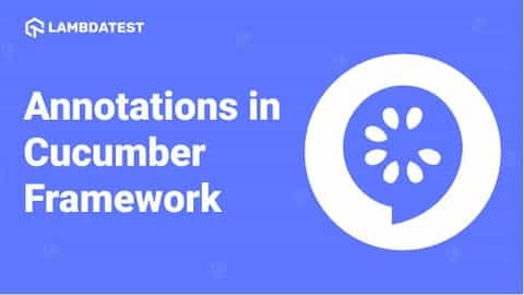 How To Use Annotations In Cucumber Framework [Tutorial] | by Gunjan Kaushik | Medium