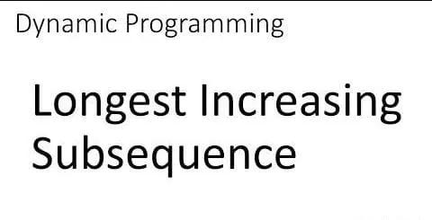 Exploring the Essence of the Longest Increasing Subsequence Algorithm ” | by Pavithra Thupakula ...