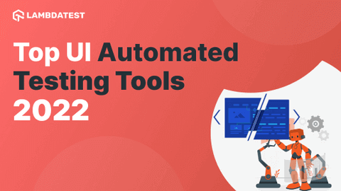 11 Best Automated UI Testing Tools In 2022 | by Fahad Ashiq | Medium