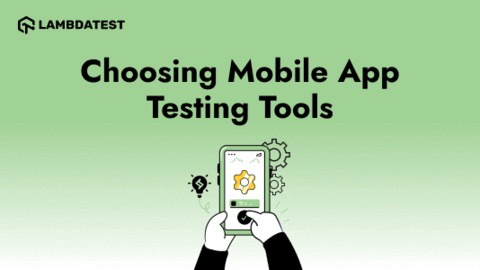How To Choose The Right Mobile App Testing Tools | by Veethee Dixit ...