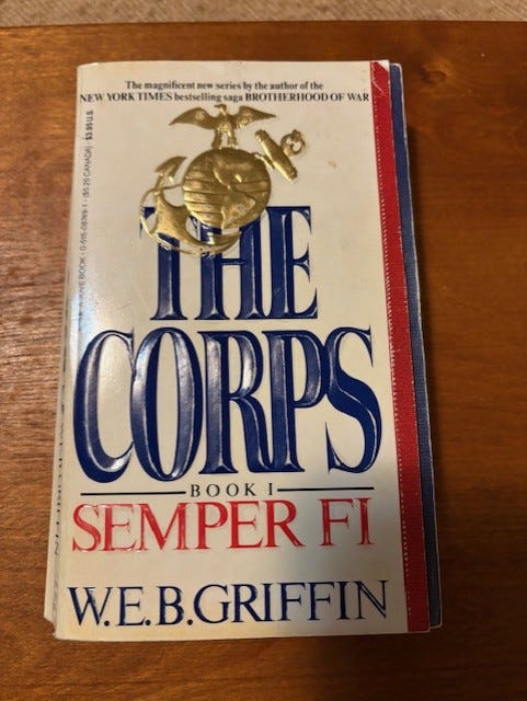 Semper Fi: The Corps- Book I, by W.E.B. Griffin — A Book Review | by ...