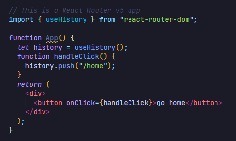 The useHistory hook in react router v5 vs the useNavigate hook in react router v6. | by Simeon ...