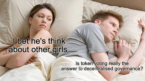 Decentralized Governance Meme. Okay the title is kinda clickbait… | by ...