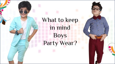 What to keep in mind Boys Party Wear? | by Smita Gupta | Forever Kidz | Medium