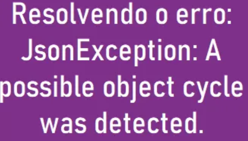 One notation to fix object cycle was detected issue — [JsonIgnore] | by Sky Pan | Medium