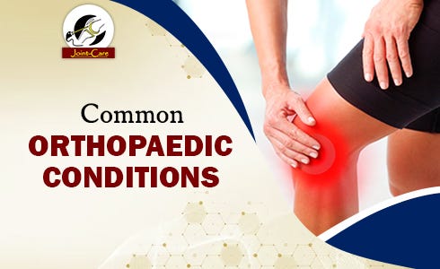 Common Orthopaedic Conditions: A Comprehensive Overview | by Dr SS SONI Orthopedic Doctor | Aug ...