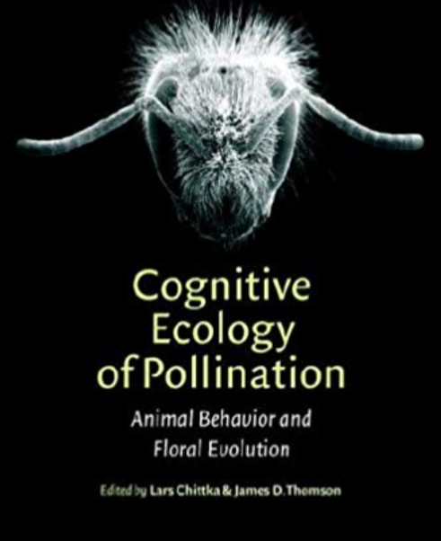 Cognitive Ecology of Pollination: Animal Behaviour and Floral Evolution ...