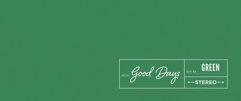 Green by Good days. Good Days is duo Eric Ronick and… | by Guiville ...
