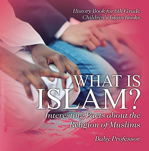 What is Islam? Interesting Facts about the Religion of Muslims ...