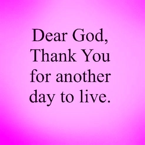 Thank You God For Another Day