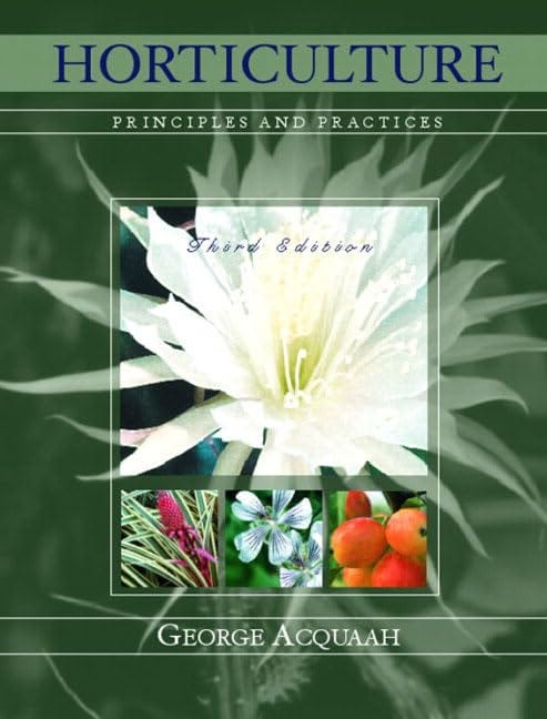 [READING BOOK] Horticulture: Principles and Practices | by ...