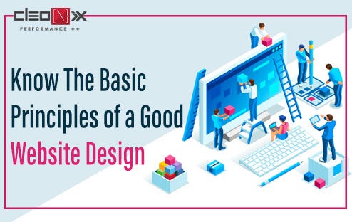 Know the Basic Principles of a Good Website Design | by Cleonix ...