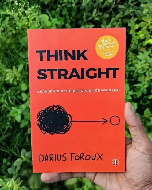 Think straight .. Darius Foroux. | by Sobiyah Faheem | Medium