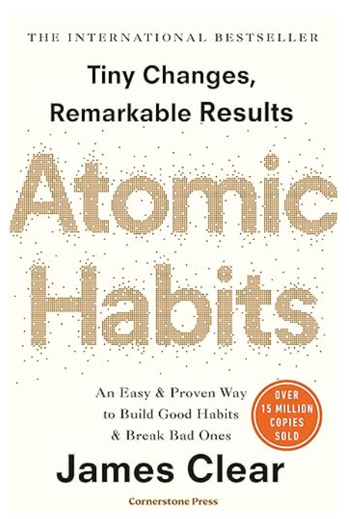 “Atomic Habits” by James Clear. James Clear’s book “Atomic Habits ...