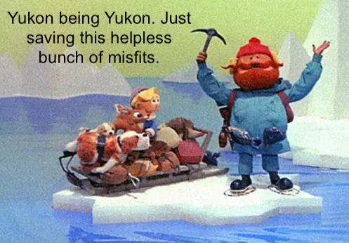 The real hero in the Rankin Bass Rudolph special is Yukon Cornelius ...