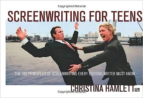 READ/DOWNLOAD%) Screenwriting for Teens: The 100 Principles of ...