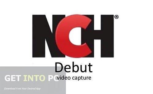 NCH Debut Video Capture Free Download Download Pre-Activated | by Level ...