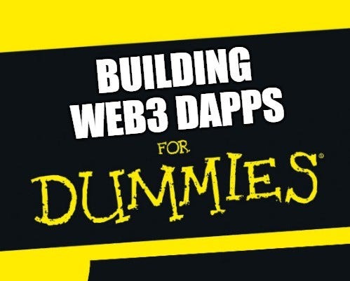 How to build WEB3 dApps for Dummies — Part 1. | by ThatDudeInWEB3 | Medium
