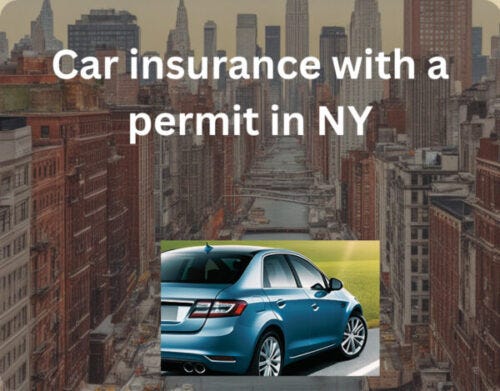 Can you get car insurance with a permit in NY | by Tahira Ashar Khan ...