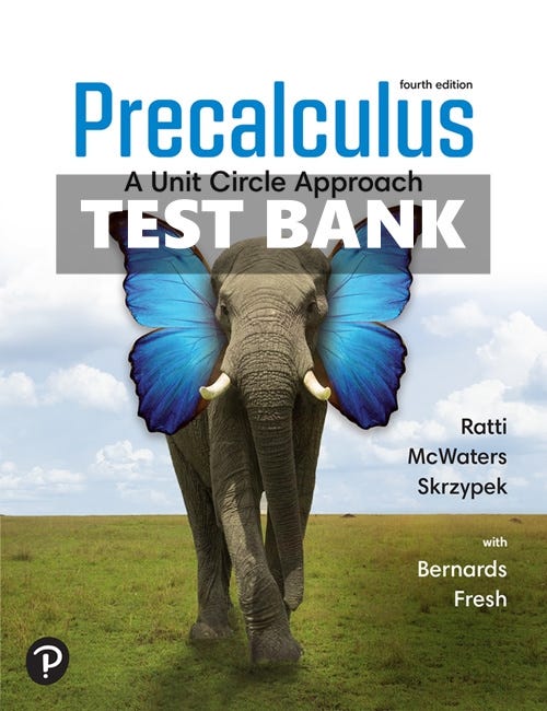Test Bank for Precalculus A Unit Circle Approach 4th Edition by Ratti ...