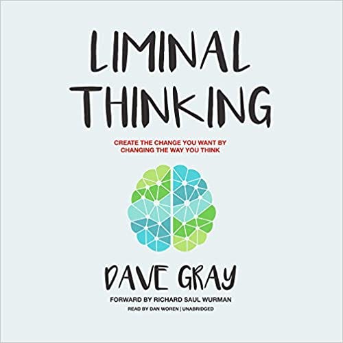 PDF Download!@ Liminal Thinking: Create the Change You Want by Changing ...