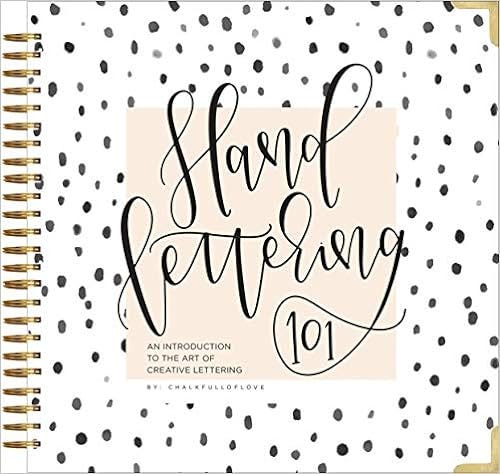 READ/DOWNLOAD$! Hand Lettering 101: An Introduction to the Art of ...