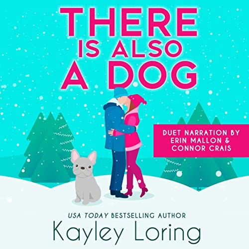 Download There Is Also a Dog by Kayley Loring,Erin Mallon,Connor Crais ...