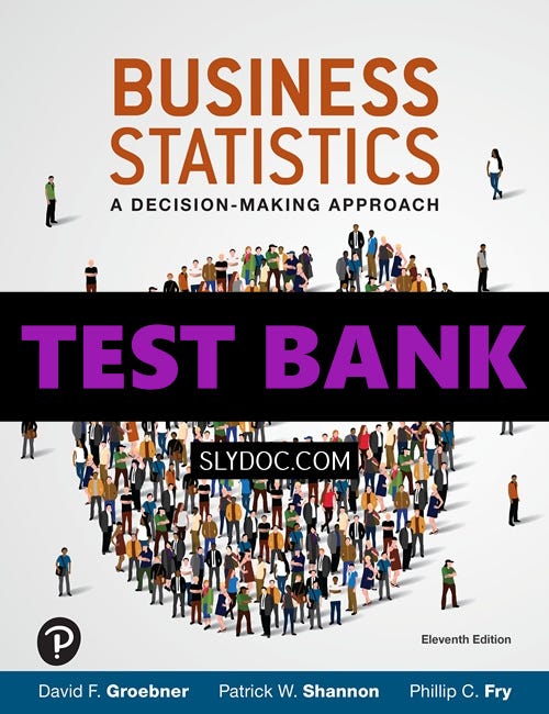 Complete Solutions Manual for Business Statistics 11th Edition Groebner ...