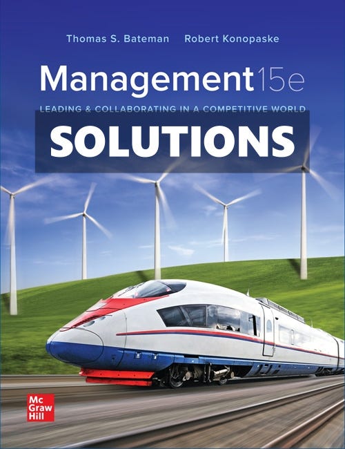 Solutions Manual for Management 15th Edition by Bateman - TBCram Test ...