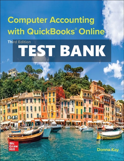 Test Bank for Computer Accounting with QuickBooks Online 3rd Edition by ...