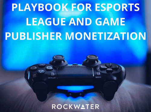 How eSports Revenue Models Will Drive the $600B Global Sports Market ...