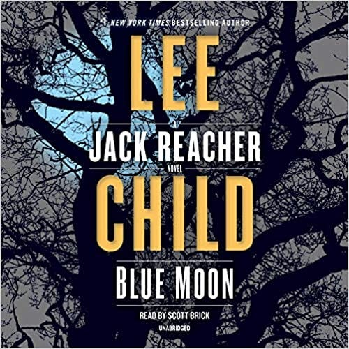 READ/DOWNLOAD$% Blue Moon: A Jack Reacher Novel FU | by READ/DOWNLOAD ...