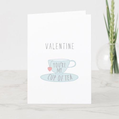 Hot Deals! You’re My Cup of Tea Valentines Day Card for $4.17 - Tatim ...