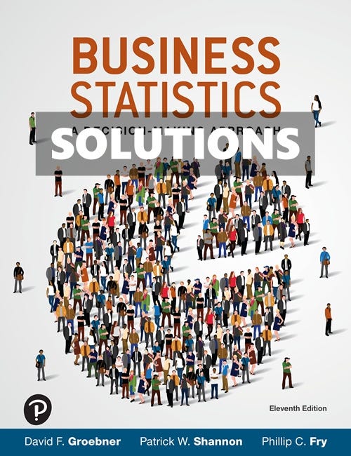 Solutions Manual for Business Statistics 11th Edition by Groebner ...