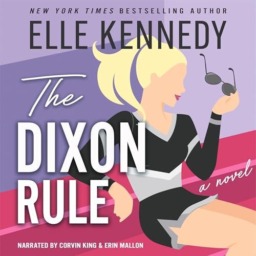 Book Summary: The Dixon Rule by Elle Kennedy | by Jeff Murdock | Medium