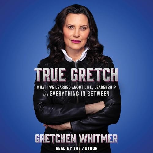 True Gretch: Unveiling the Wisdom of Leadership and Life by Gretchen ...