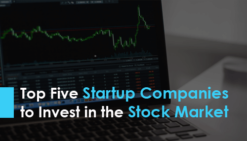 Top Five Startup Companies to Invest in the Stock Market | by Syed ...