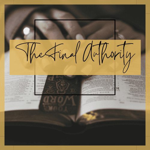 The Final Authority. The Word of God is the final authority… | by SOPHI ...