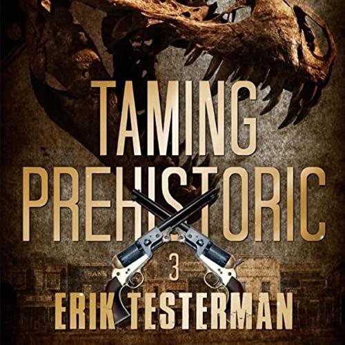 Download pdf Taming Prehistoric: West of Prehistoric, Book 3 by Erik ...