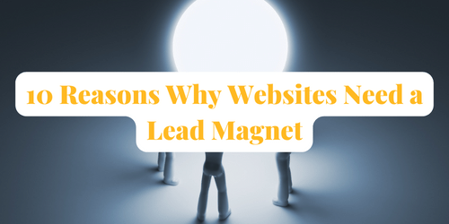 10 Reasons Why Websites Need a Lead Magnet | by Matt Hyder | Jul, 2023 ...