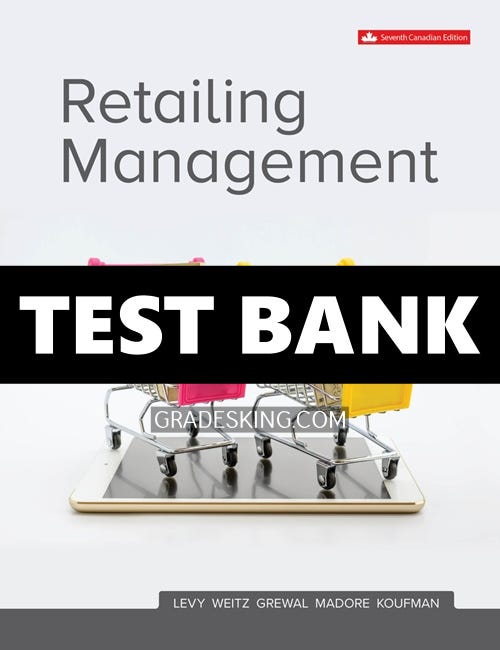 Test Bank for Retailing Management 7th Canadian Edition Levy - PDF Test ...