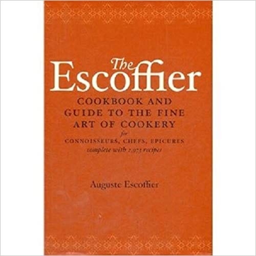 READ/DOWNLOAD%( The Escoffier Cookbook and Guide to the Fine Art of ...